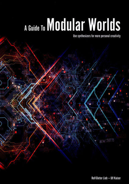 Lieb / Kaiser - A Guide to Modular Worlds – Mission Synths